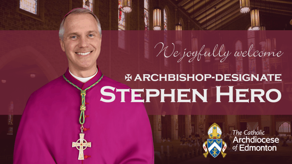 Bishop Stephen Hero named next Archbishop of Edmonton – The Catholic ...