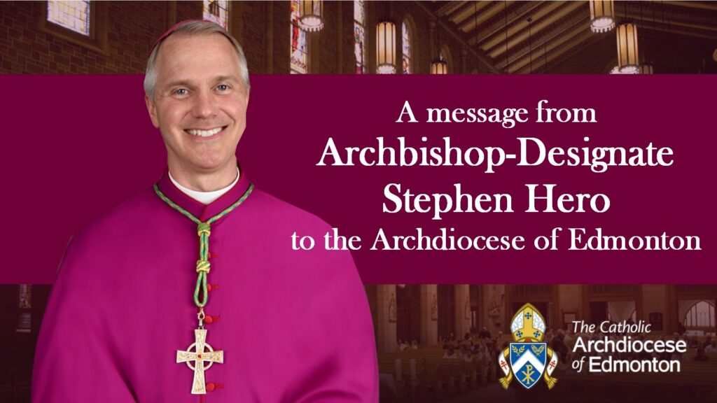 Bishop Stephen Hero named next Archbishop of Edmonton – The Catholic ...
